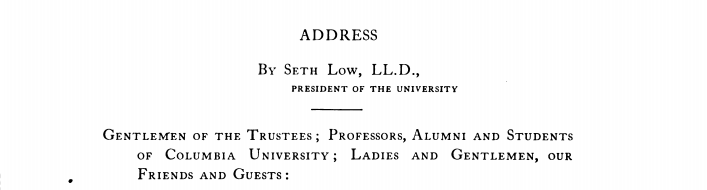 President Seth Low 1896 Morningside Campus Dedication Remarks | Office ...